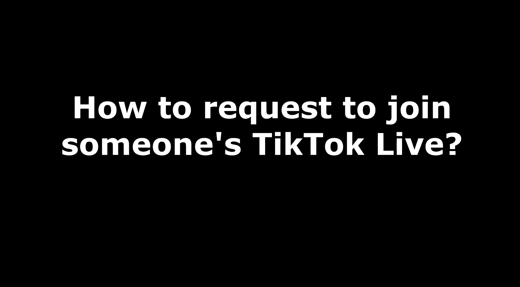 How To Join Someone s Live On Tiktok Eklipse gg Blog